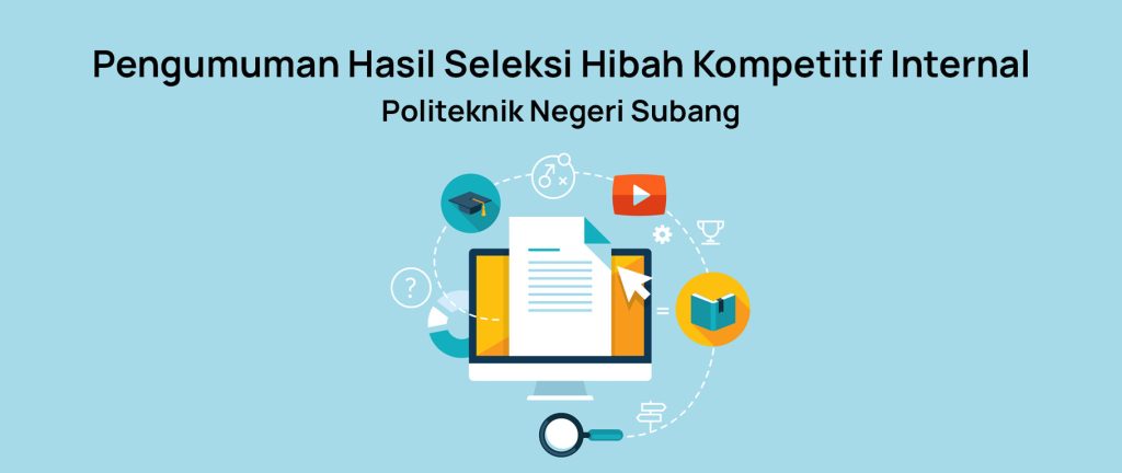 Pengumuman Hasil Seleksi Hibah Kompetitif Internal Politeknik Negeri ...